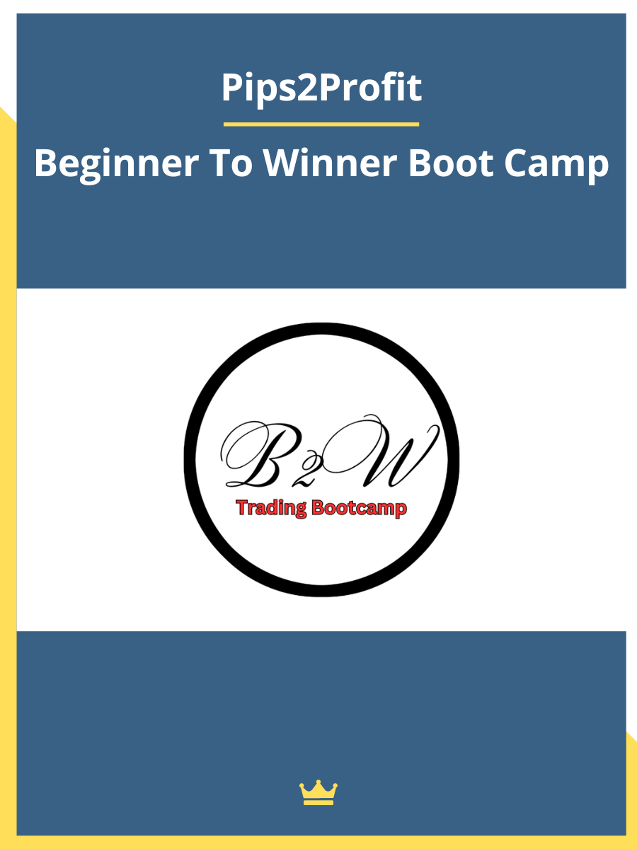 Pips2Profit – Beginner To Winner Boot Camp | LOADCOURSE - Best Discount ...