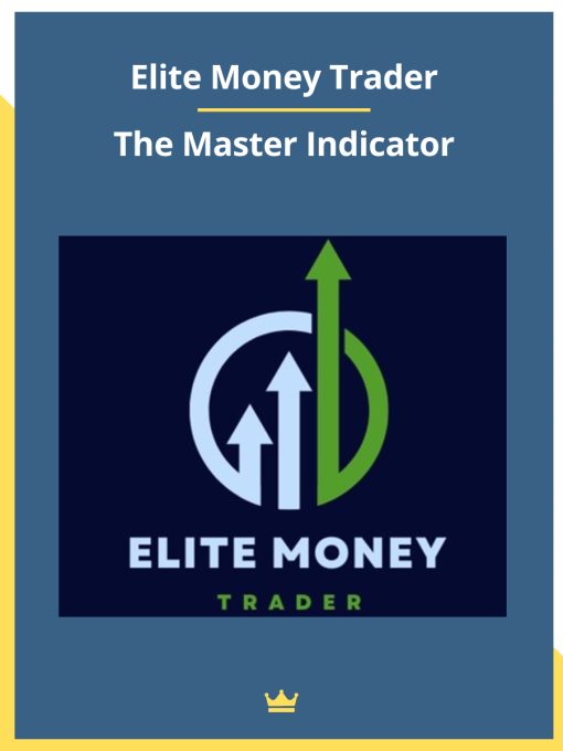 Elite Money Trader – The Master Indicator | LOADCOURSE - Best Discount ...