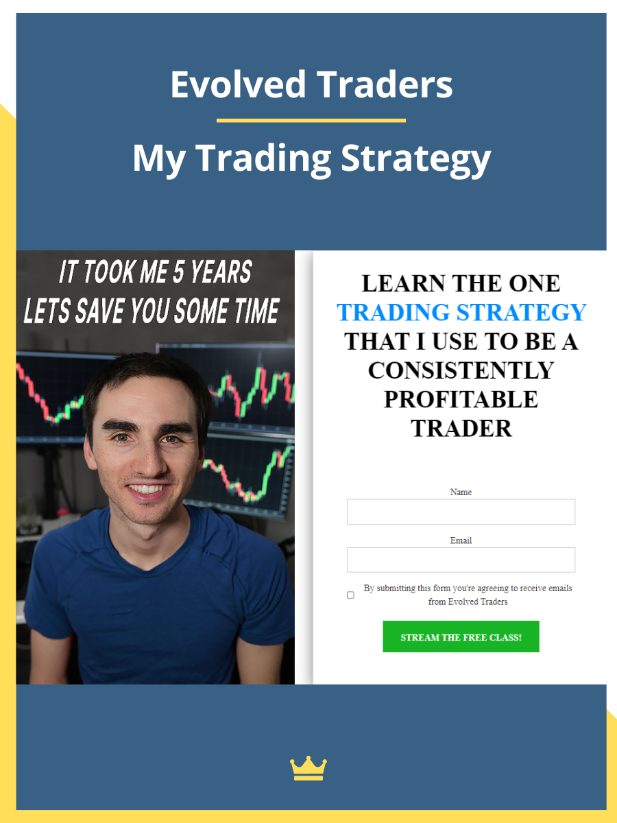 Evolved Traders – My Trading Strategy | LOADCOURSE - Best Discount ...