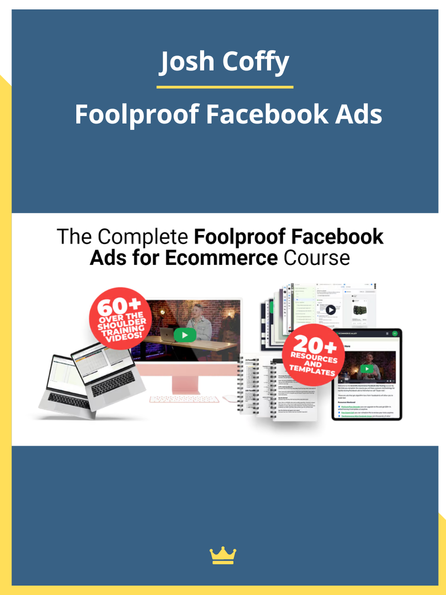 Josh Coffy – Foolproof Facebook Ads | LOADCOURSE - Best Discount ...