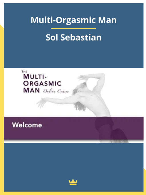 Multi-Orgasmic Man – Sol Sebastian | LOADCOURSE - Best Discount Trading ...