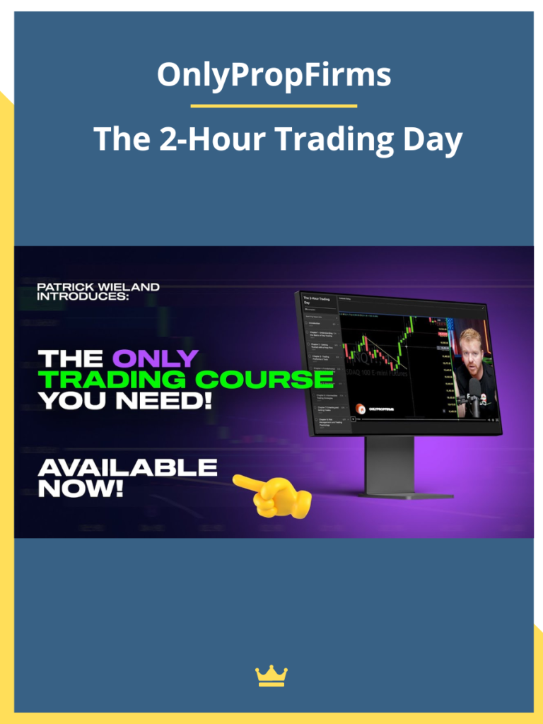 OnlyPropFirms – The 2-Hour Trading Day | LOADCOURSE - Best Discount ...