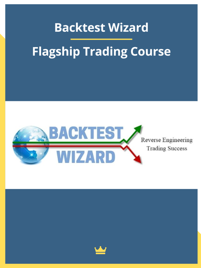 Backtest Wizard – Flagship Trading Course | LOADCOURSE - Best Discount ...