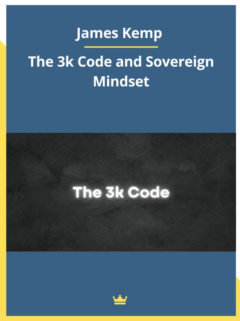 James Kemp – The 3k Code and Sovereign Mindset | LOADCOURSE - Best ...