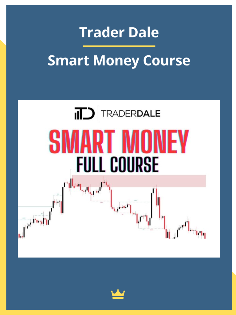Trader Dale – Smart Money Full Course | LOADCOURSE - Best Discount ...