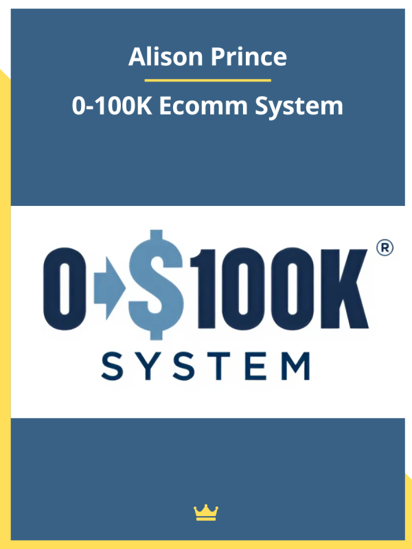 Alison Prince – 0-100K Ecomm System | LOADCOURSE - Best Discount ...