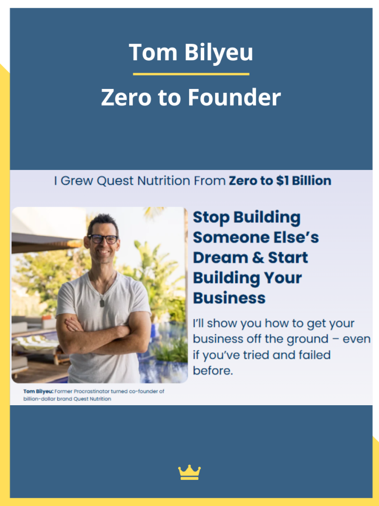Tom Bilyeu – Zero to Founder | LOADCOURSE - Best Discount Trading ...